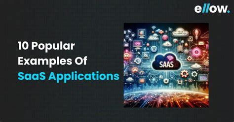 Popular Examples Of SaaS Applications Ellow Io