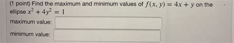 solved 1 point find the maximum and minimum values of f x