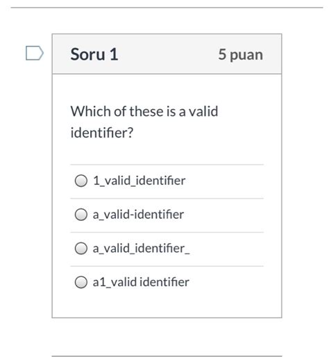 solved soru 1 5 puan which of these is a valid identifier