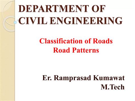 Classification Of Roads And Road Patterns PPTX Geography Science
