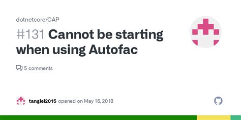 Cannot Be Starting When Using Autofac · Issue 131 · Dotnetcorecap