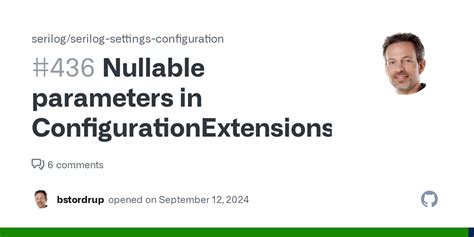 Nullable Parameters In Configurationextensions · Issue 436 · Serilogserilog Settings