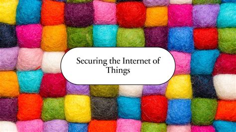 Securing The Internet Of Things Iot
