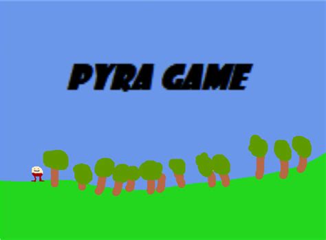 Pyra Game By Ziemniak Developer20