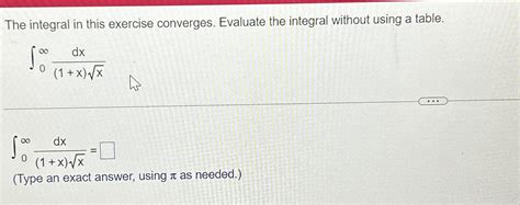 solved the integral in this exercise converges evaluate the