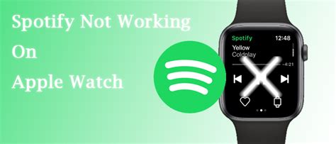 How To Fix Spotify Wont Work On Apple Watch