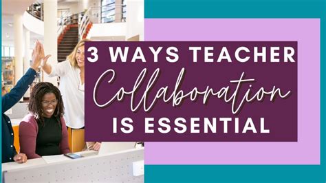 3 Ways Teacher Collaboration Is Essential That One Cheerful Classroom