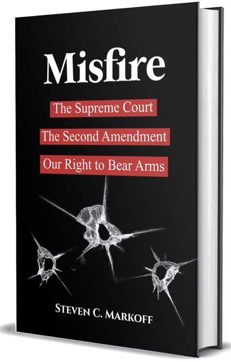 Steven Markoff Author On The Second Amendment And Entrepreneur Backs