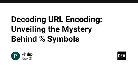 Decoding Url Encoding Unveiling The Mystery Behind Symbols Dev