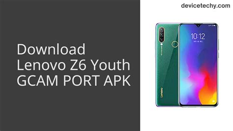 Download Lenovo Z Youth Gcam Port Apk Devicetechy