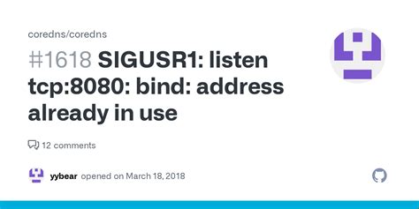 Sigusr1 Listen Tcp8080 Bind Address Already In Use · Issue 1618