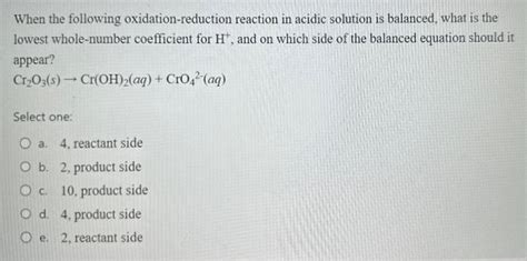 Solved When The Following Oxidation Reduction Reaction In