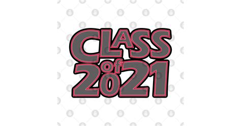Grad Class Of 2021 Class Of 2021 Mask Teepublic