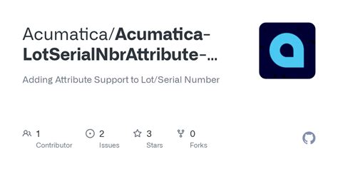 GitHub Acumatica Acumatica LotSerialNbrAttribute 2023R1 ONWARD Adding Attribute Support To