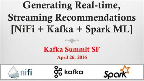 kafka summit sf apr 26 2016 generating real time recommendations with