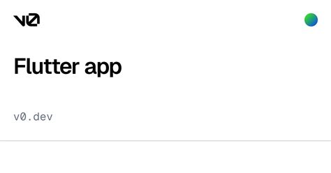 Flutter App V0 By Vercel