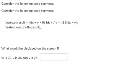 Solved Consider The Following Code Segment Consider The Chegg
