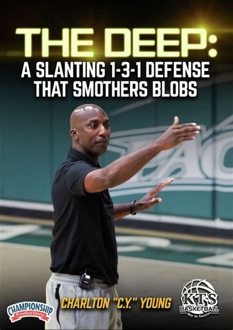 The Deep A Slanting 1 3 1 Defense That Smothers Blobs Basketball