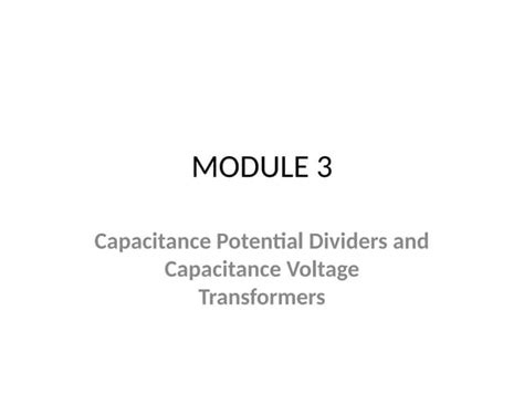 Capacitance Potential Dividers And Cvt Pptx Technology And Computing