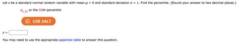 Solved Let Z Be A Standard Normal Random Variable With Mean