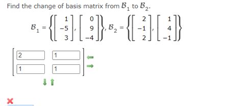 Solved Find The Change Of Basis Matrix From B1 To B2 Chegg Com