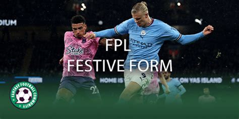 Fpl Festive Form Fantasy Football Community
