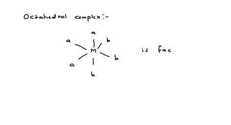 Solvedoctahedral Complex A Cis B Trans C Mer D F A C