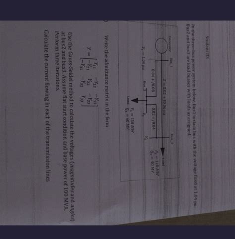Solved Student ID In The Three Bus Power System Below Bus Chegg
