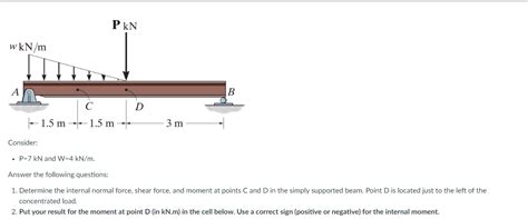 Solved P 7kn And W 4kn M Answer The Following Questions