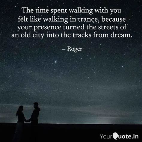 Felt Like Walking In Tran Quotes And Writings By Rajat Subhra