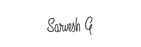 89 Sarvesh G Name Signature Style Ideas Fine Name Signature