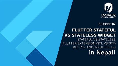 Flutter Tutorial For Beginners In Nepali Episode 07 Flutter Stateful Vs Stateless Widget