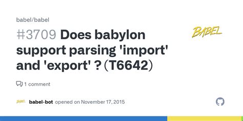 Does Babylon Support Parsing Import And Export T Issue Babel Babel GitHub