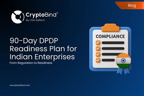 90 Day Dpdp Readiness Plan For Indian Enterprises