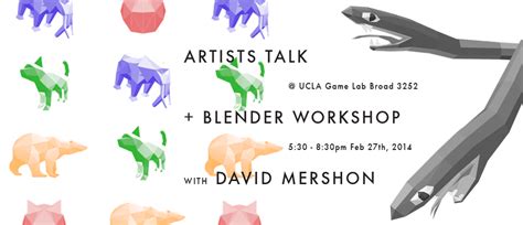 Ucla Game Lab David Mershon Artist Talk And Workshop