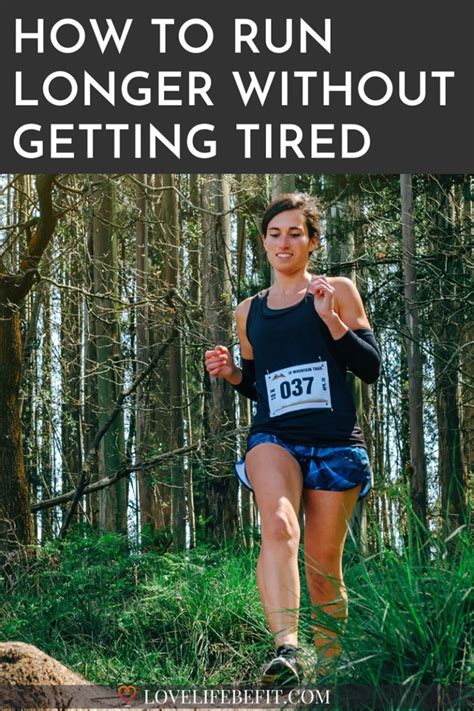 How To Run Without Getting Tired Go Longer Running Tips