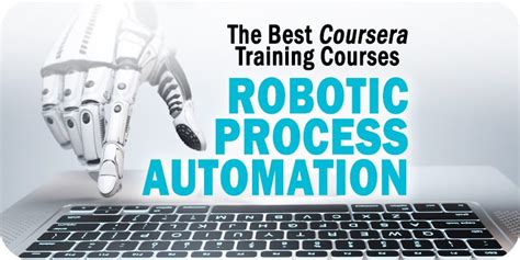 The Best Robotic Process Automation Training Courses On Coursera Bpi