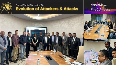 Firecompass On Linkedin Cisos Roundtable Dubai Cybersecurity Evolution