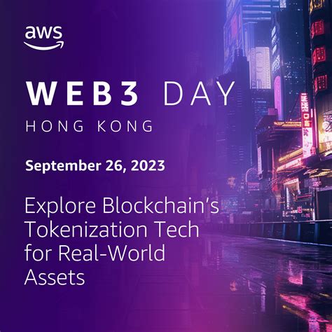 Join Aws Web3 Day Hong Kong On Sep Amazon Web Services