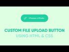Custom File Upload Button using HTML & CSS : r/WatchPeopleCode