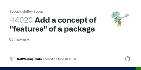 Add A Concept Of Features Of A Package · Issue 4020 · Scoopinstallerscoop · Github