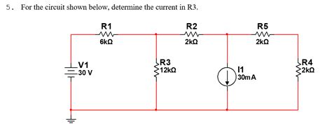 [solved] 5 For The Circuit Shown Below Determine The Current In R3