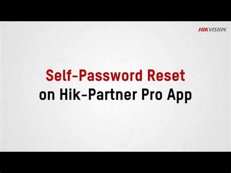 full version self password reset on hik partner pro app mohamed hassan