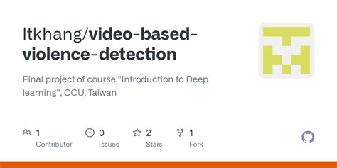 Github Ltkhang Video Based Violence Detection Final Project Of Course Introduction To Deep