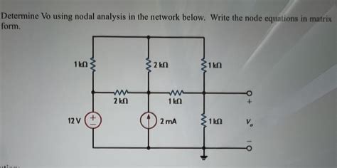 Solved Determine Vo Using Nodal Analysis In The Network