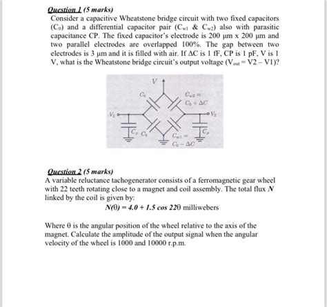 Solved Question 1 5 ﻿marks Consider A Capacitive Wheatstone