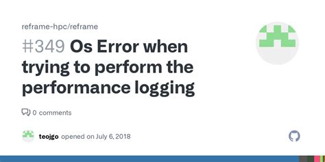 Os Error When Trying To Perform The Performance Logging · Issue 349 · Reframe Hpcreframe · Github