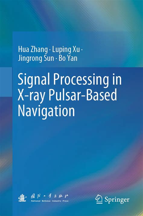 Buy Signal Processing In X Ray Pulsar Based Navigation Book Online At