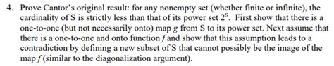 Solved Prove Cantor S Original Result For Any Nonempty Chegg