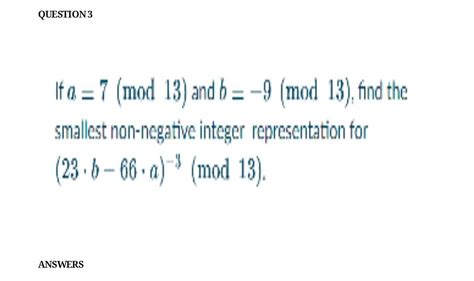 solved if a 7 mod13 and b −9 mod13 find the smallest